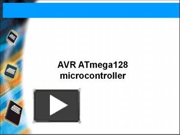 AVR ATmega128 microcontroller presentation | free to download