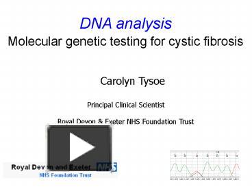 PPT – DNA analysis Molecular genetic testing for cystic fibrosis ...