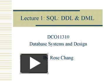 PPT – Lecture 1: SQL: DDL PowerPoint presentation | free to view - id ...