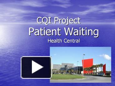 CQI Project presentation | free to view