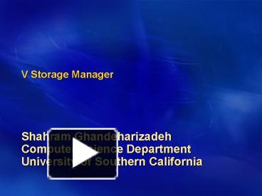 PPT – V Storage Manager PowerPoint presentation | free to view - id ...