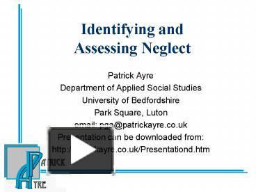 PPT – Identifying and Assessing Neglect PowerPoint presentation | free ...