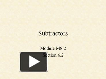 Subtractors presentation | free to view