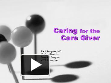 Caring for the Care Giver presentation | free to view