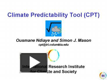 PPT – Climate Predictability Tool (CPT) PowerPoint presentation | free ...