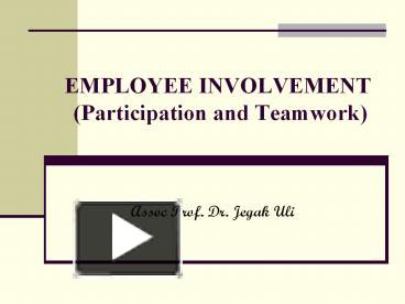 EMPLOYEE INVOLVEMENT (Participation and Teamwork) presentation | free ...