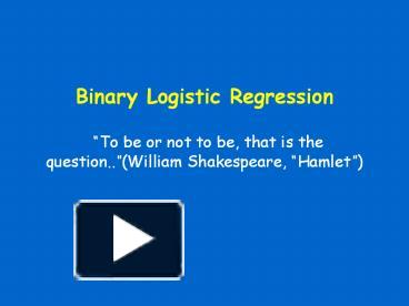 Binary Logistic Regression presentation | free to download