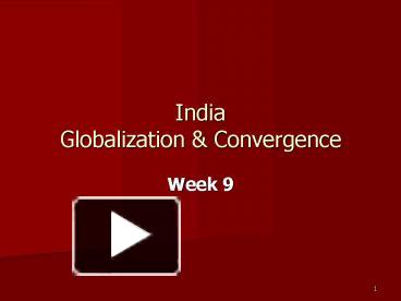 PPT – India Globalization PowerPoint presentation | free to view - id ...