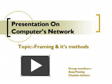 Topic:-Framing presentation | free to view