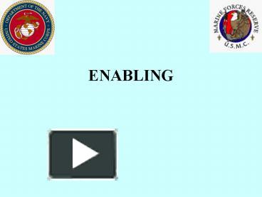 PPT – ENABLING PowerPoint presentation | free to view - id: 4ad0b-ZDc1Z