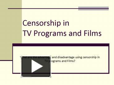 Censorship in TV Programs and Films presentation | free to view