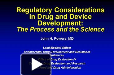 Regulatory Considerations in Drug and Device Development: The Process ...