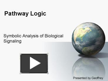 PPT – Pathway Logic PowerPoint presentation | free to download - id ...