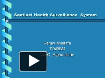 Sentinel Health Surveillance System presentation | free to view