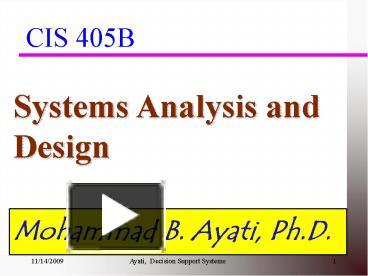 PPT – CIS 405B PowerPoint presentation | free to view - id: 4b021-ZTIzY
