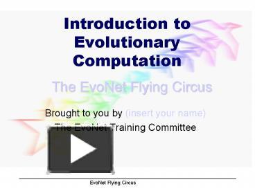 Introduction to Evolutionary Computation presentation | free to view
