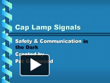 Cap Lamp Signals presentation | free to download