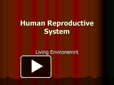 Human Reproductive System presentation | free to view
