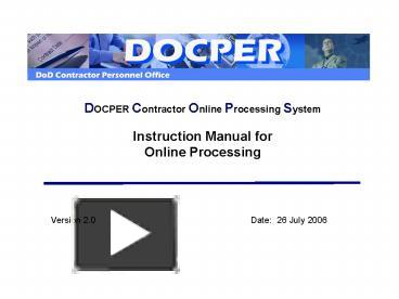 DOCPER Contractor Online Processing System Instruction Manual for ...