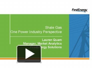 PPT – Shale Gas One Power Industry Perspective PowerPoint presentation ...