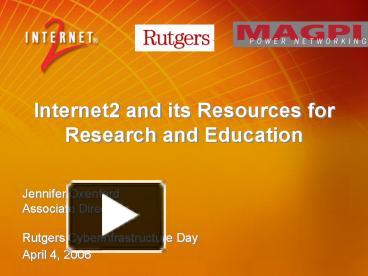 PPT – Internet2 and its Resources for Research and Education PowerPoint ...