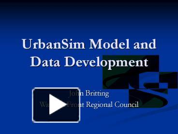 UrbanSim Model and Data Development presentation | free to download