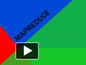 MapReduce presentation | free to download