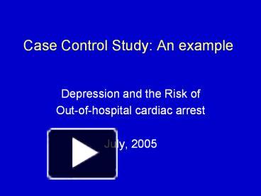 PPT – Case Control Study: An example PowerPoint presentation | free to ...