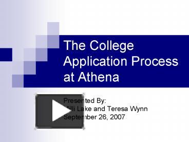 PPT – The College Application Process at Athena PowerPoint presentation ...