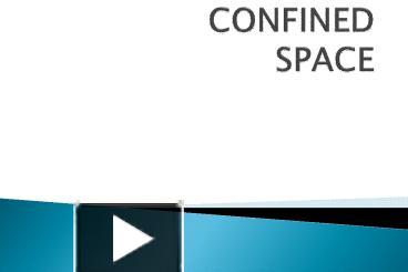 CONFINED SPACE presentation | free to download