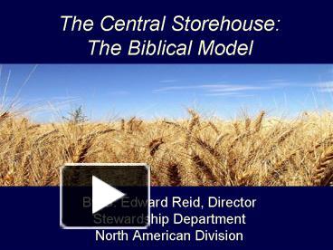 PPT – The Central Storehouse: The Biblical Model PowerPoint ...