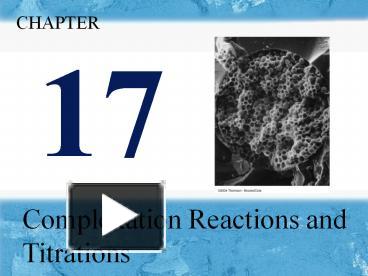 Complexation Reactions and Titrations presentation | free to download
