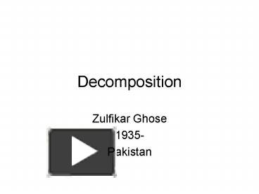 PPT – Decomposition PowerPoint presentation | free to download - id ...