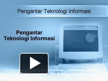 Pengantar Teknologi Informasi presentation | free to download