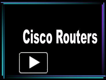 Cisco Routers presentation | free to download