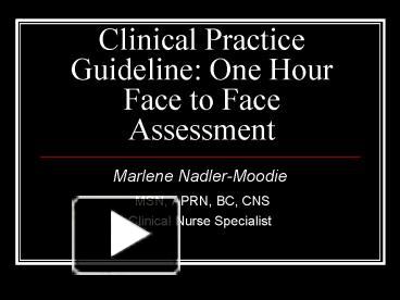 Clinical Practice Guideline: One Hour Face to Face Assessment ...