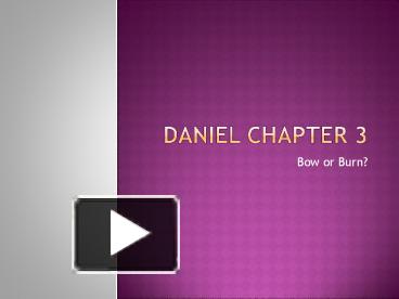 Daniel Chapter 3 presentation | free to download