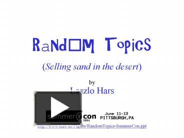 PPT – Random Topics PowerPoint presentation | free to view - id: 4baebf ...