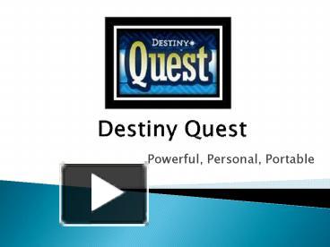 PPT – Destiny Quest PowerPoint presentation | free to view - id: 4bb600 ...