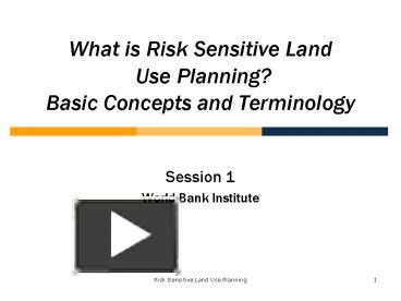 What is Risk Sensitive Land Use Planning? Basic Concepts and ...