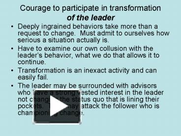 Courage to participate in transformation of the leader presentation ...