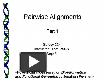 PPT – Pairwise Alignments Part 1 PowerPoint presentation | free to view ...