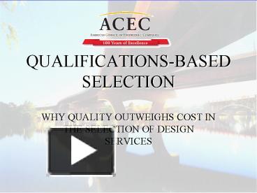 PPT – QUALIFICATIONS-BASED SELECTION PowerPoint presentation | free to ...