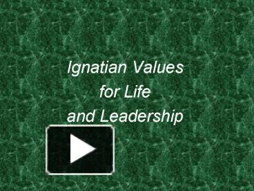Ignatian Values presentation | free to view