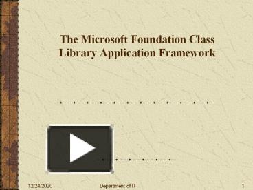 The Microsoft Foundation Class Library Application Framework ...