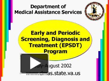 PPT – Early and Periodic Screening, Diagnosis and Treatment EPSDT ...