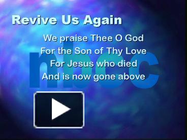 Revive Us Again presentation | free to view