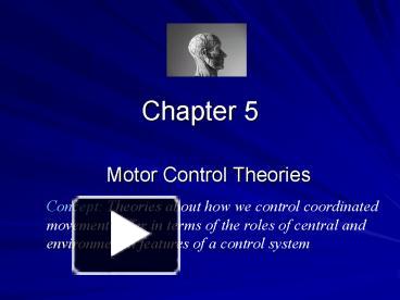 Motor Control Theories presentation | free to view
