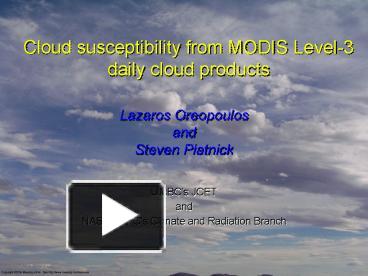 PPT – Cloud susceptibility from MODIS Level3 daily cloud products ...