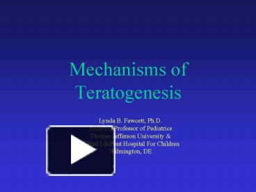 Mechanisms of Teratogenesis presentation | free to view